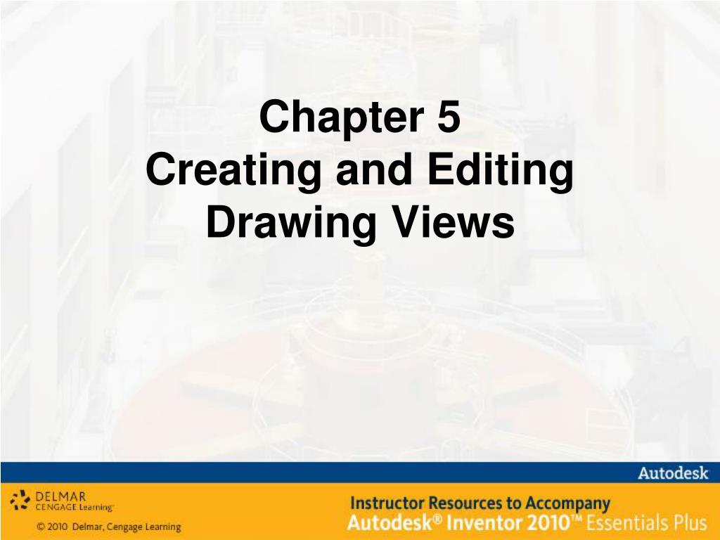 PPT - Chapter 5 Creating and Editing Drawing Views PowerPoint ...