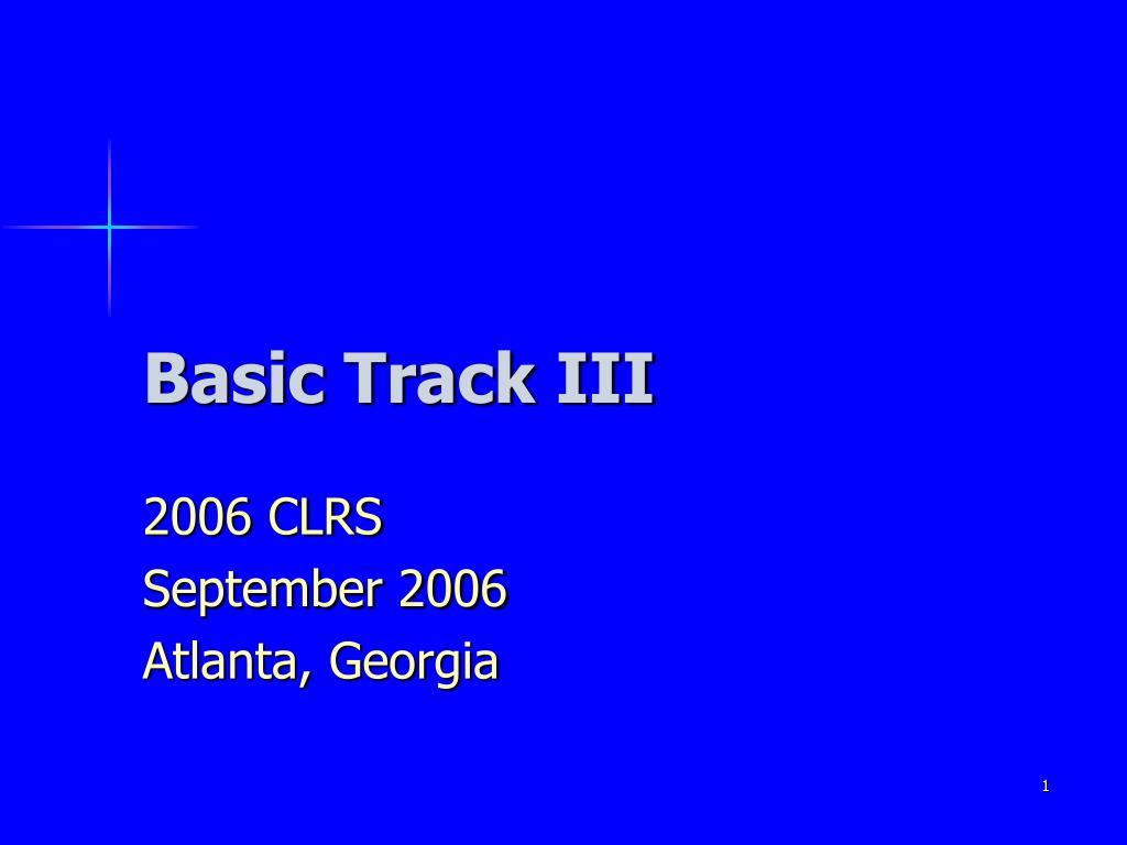 PPT - Basic Track III PowerPoint Presentation, free download - ID:946391