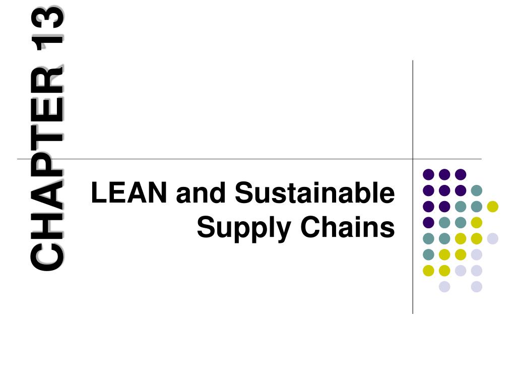 PPT - Maximizing Efficiency in Lean and Green Supply Chains PowerPoint ...