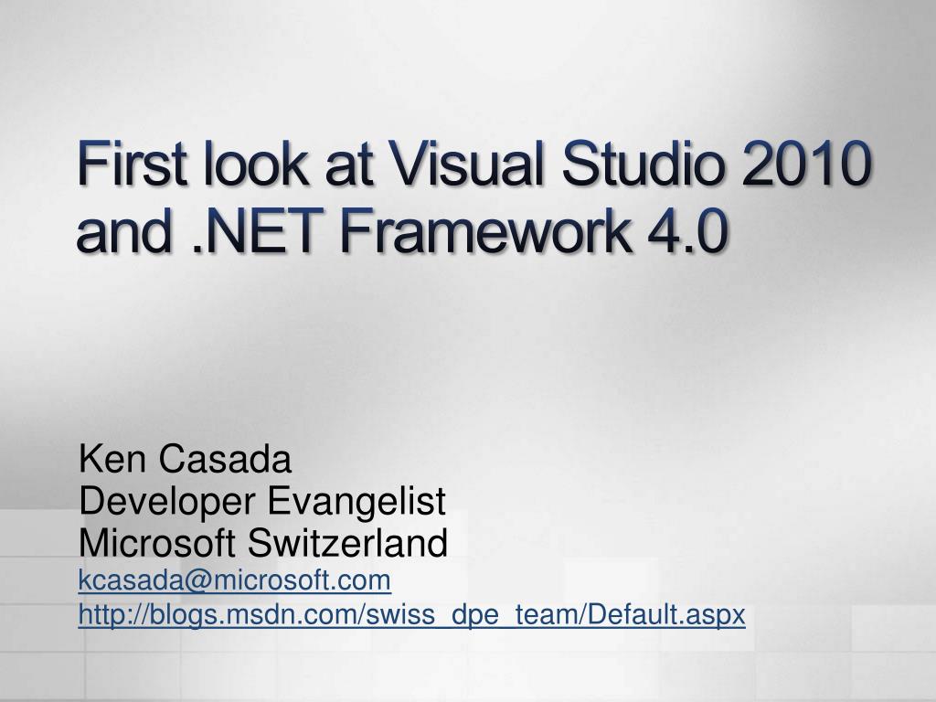 PPT - First look at Visual Studio 2010 and .NET Framework 4.0 ...
