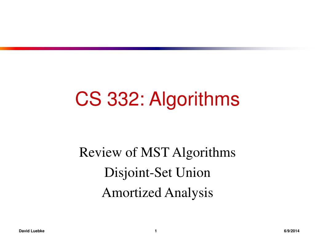 PPT - CS 332: Algorithms PowerPoint Presentation, free download - ID:949453