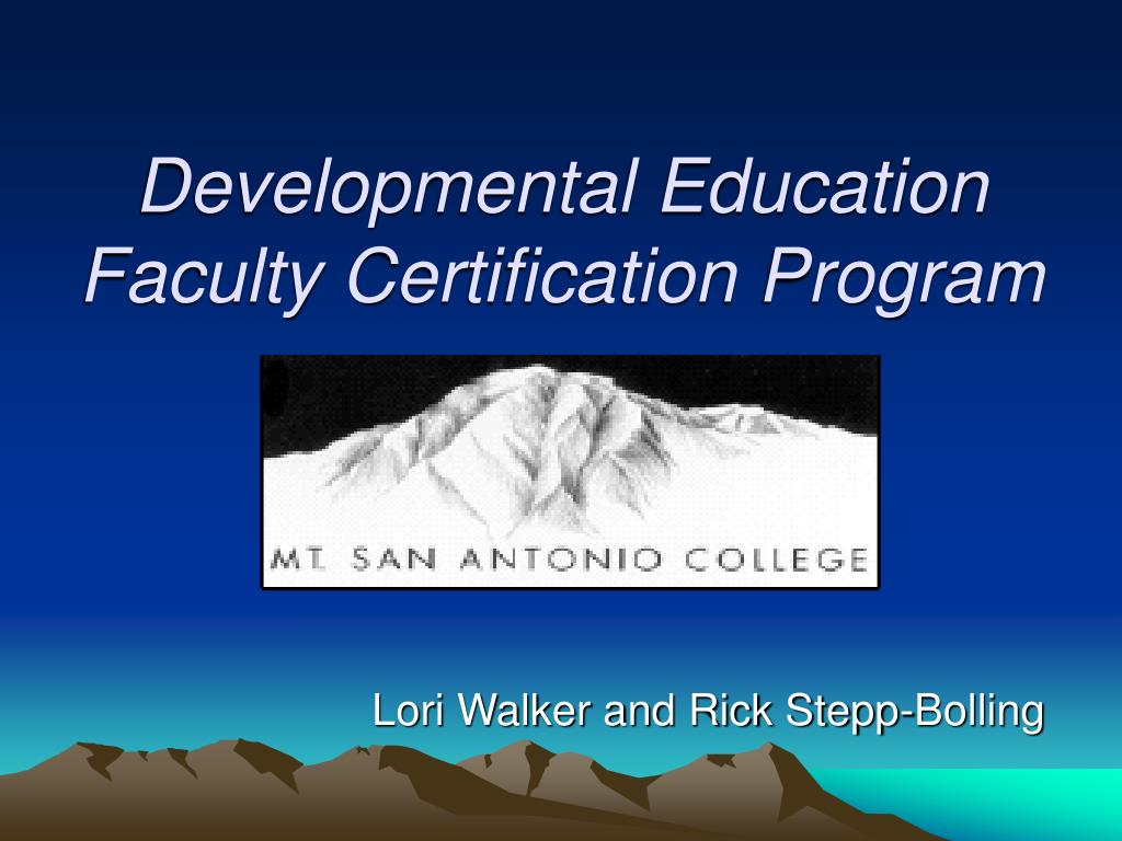 PPT - Developmental Education Faculty Certification Program PowerPoint ...