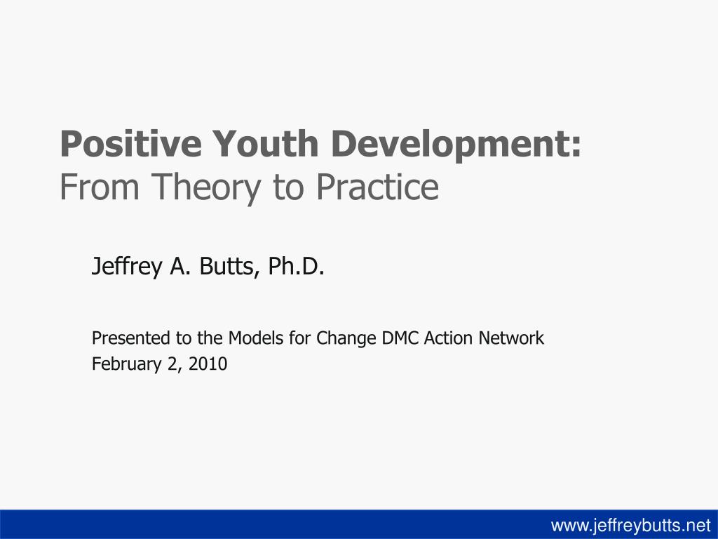 PPT - Positive Youth Development: From Theory to Practice PowerPoint ...