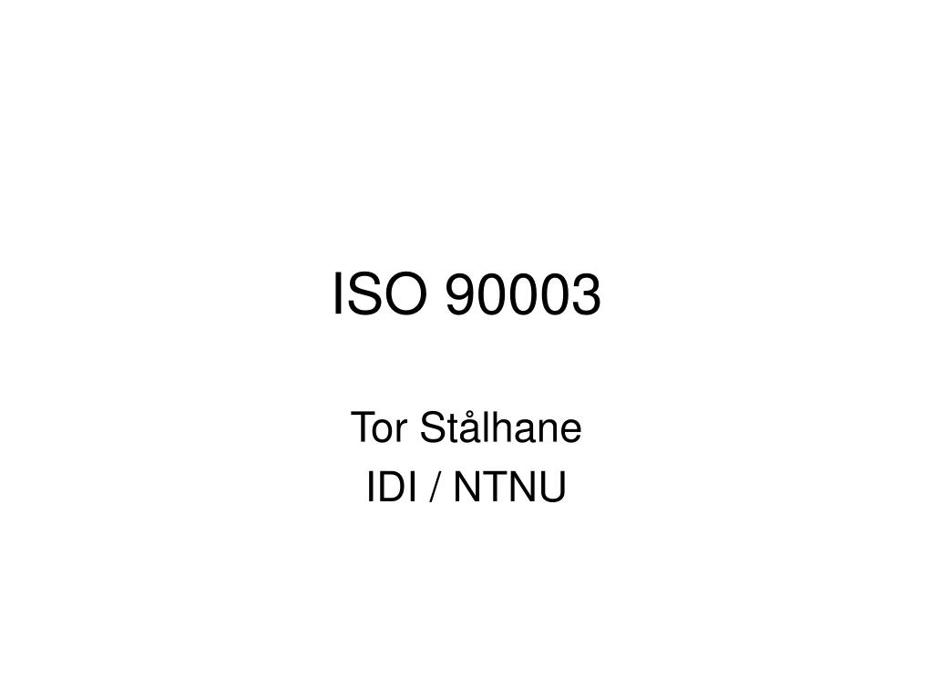 PPT - ISO 90003 PowerPoint Presentation, free download - ID:951029