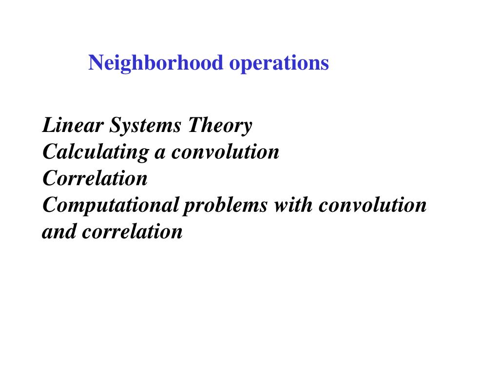 PPT - Neighborhood operations PowerPoint Presentation, free download ...