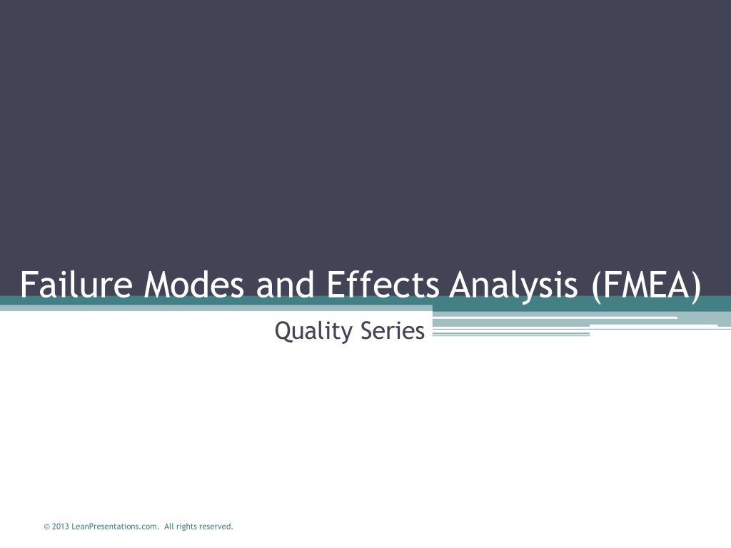 PPT - Failure Modes and Effects Analysis (FMEA): Key Concepts and ...