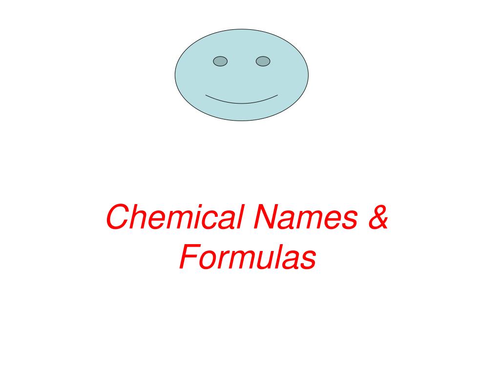 PPT - Chemical Names & Formulas PowerPoint Presentation, free download ...