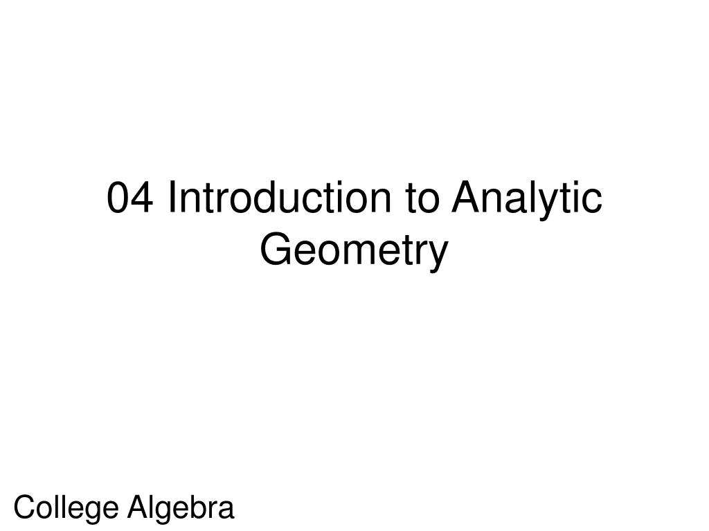 PPT - 04 Introduction to Analytic Geometry PowerPoint Presentation ...