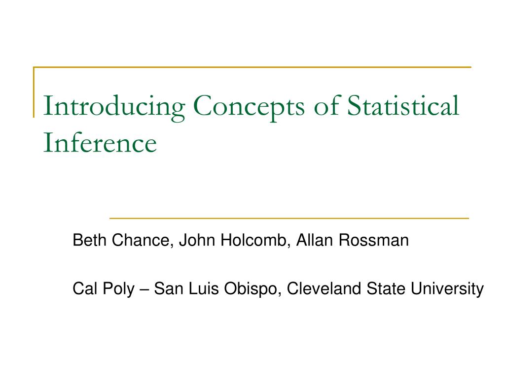 PPT - Introducing Concepts of Statistical Inference PowerPoint Presentation - ID:953467