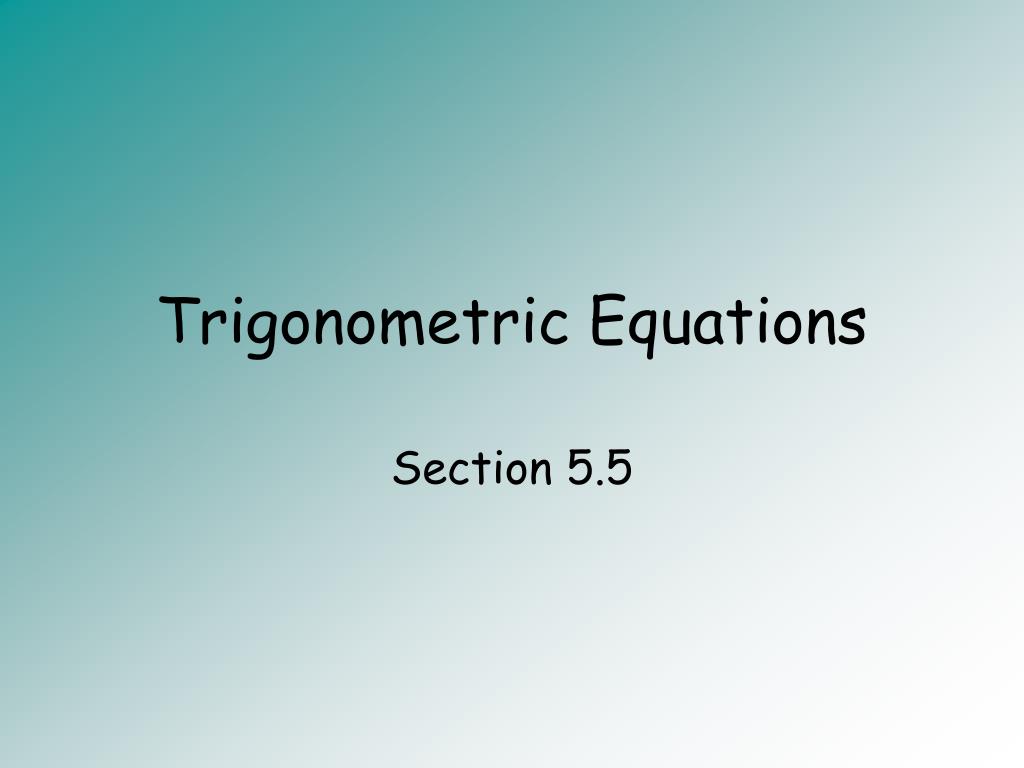 PPT - Trigonometric Equations PowerPoint Presentation, free download ...