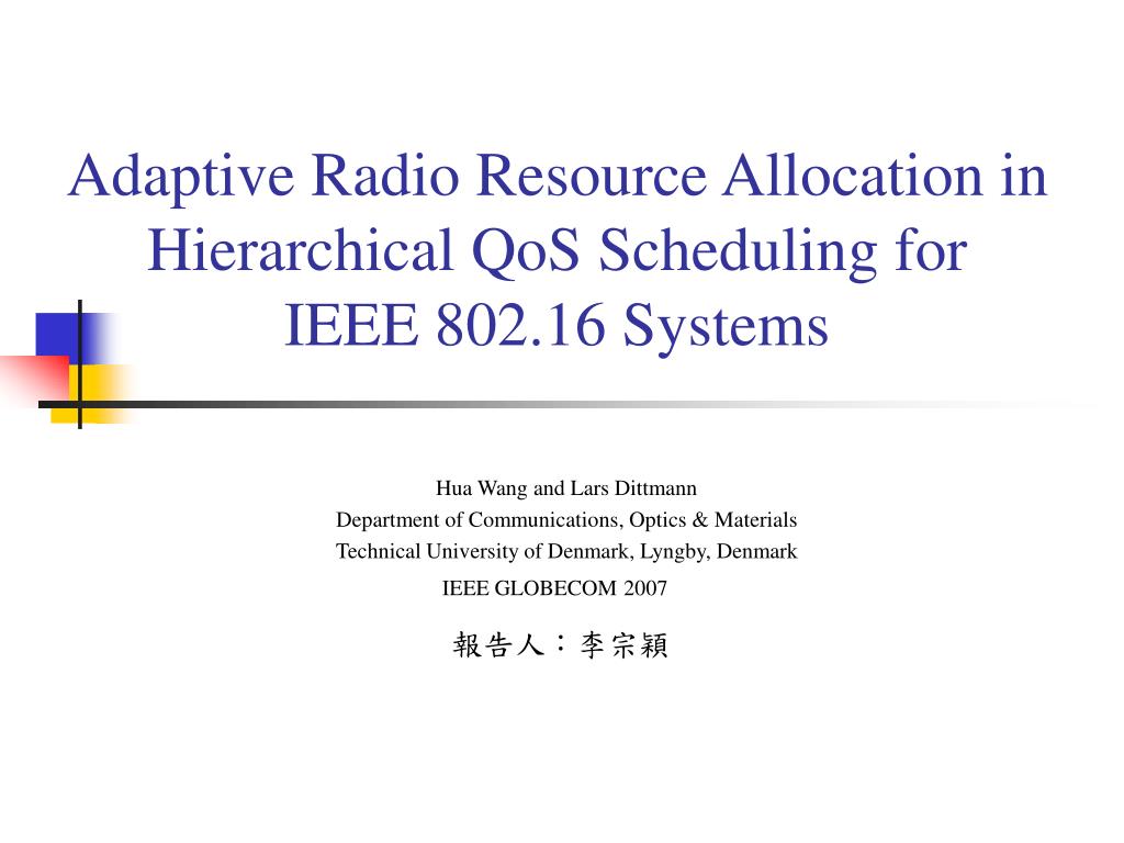 Ppt Adaptive Radio Resource Allocation In Hierarchical Qos Scheduling For Ieee 80216 Systems