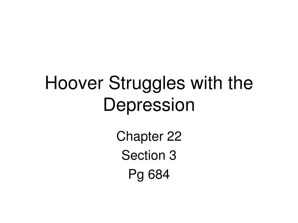 PPT - Hoover's Struggle: The Great Depression Response PowerPoint ...