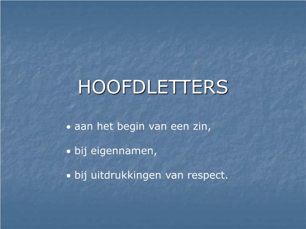 PPT - HOOFDLETTERS PowerPoint Presentation, free download - ID:957283