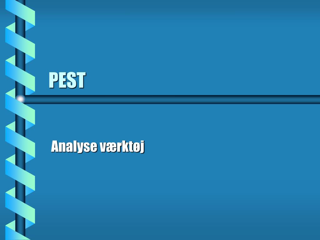 PPT - PEST PowerPoint Presentation, free download - ID:959092