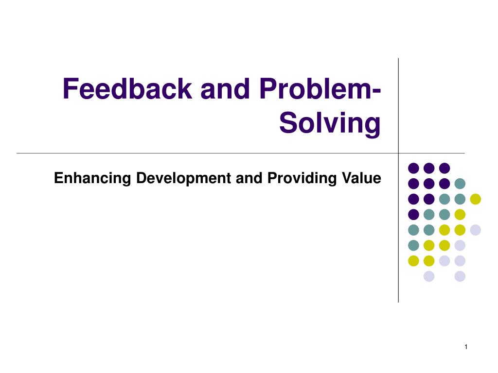 PPT - Feedback and Problem-Solving PowerPoint Presentation, free ...