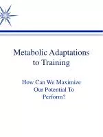 PPT - Physiological Adaptations in Response to Training PowerPoint ...