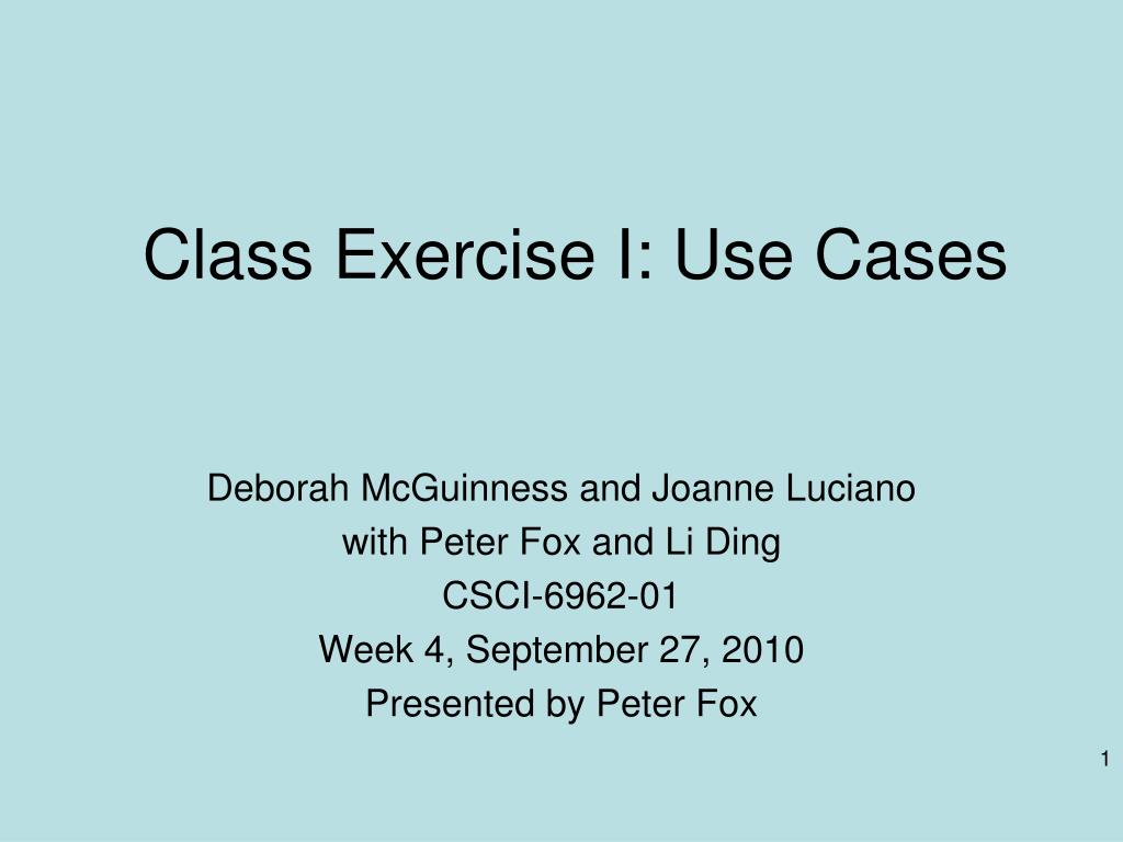 PPT - Class Exercise I: Use Cases PowerPoint Presentation, free ...