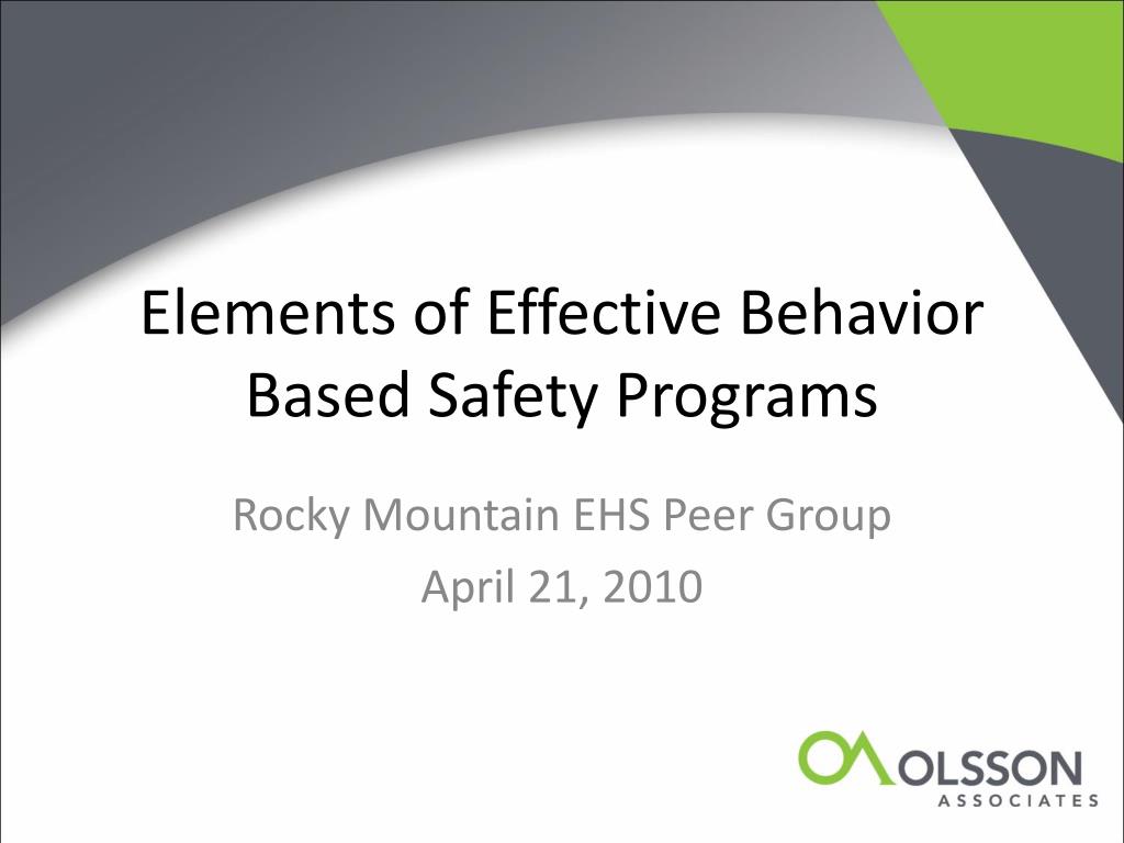 PPT - Elements of Effective Behavior Based Safety Programs PowerPoint ...