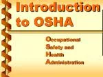PPT - Introduction to OSHA PowerPoint Presentation, free download - ID ...