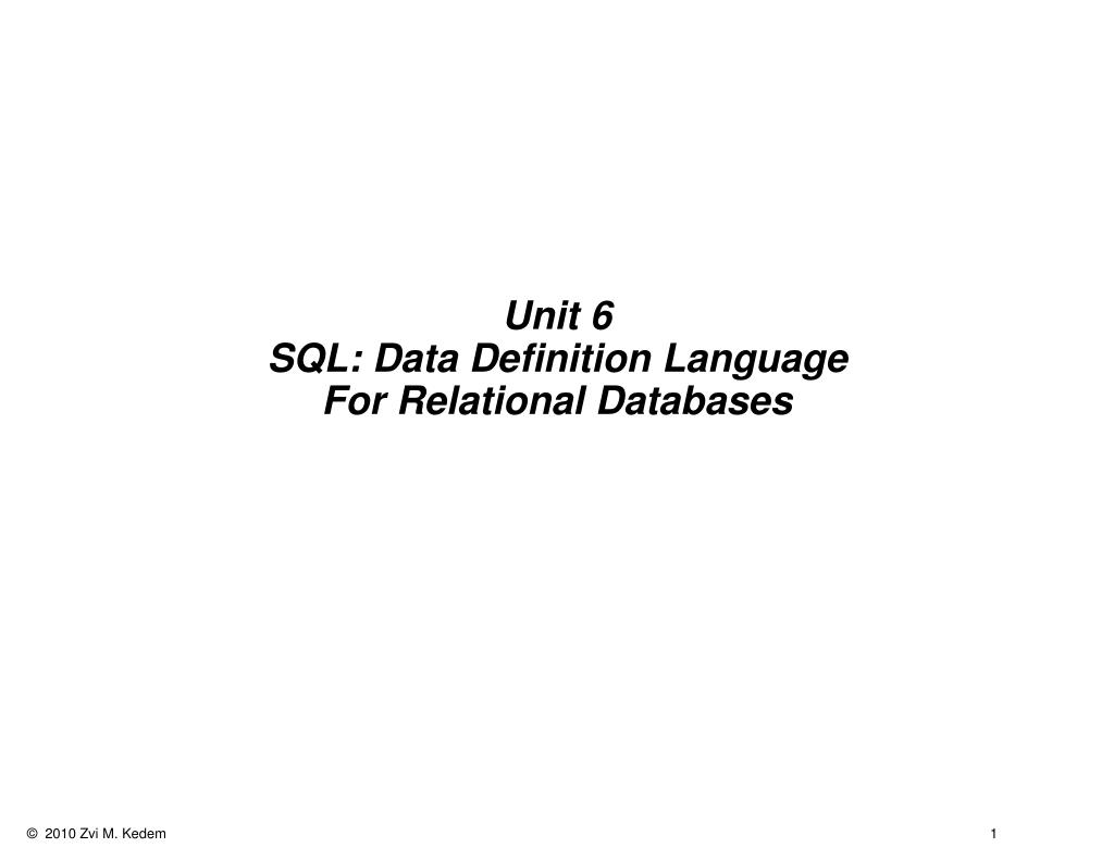 PPT - Unit 6 SQL: Data Definition Language For Relational Databases PowerPoint Presentation - ID ...