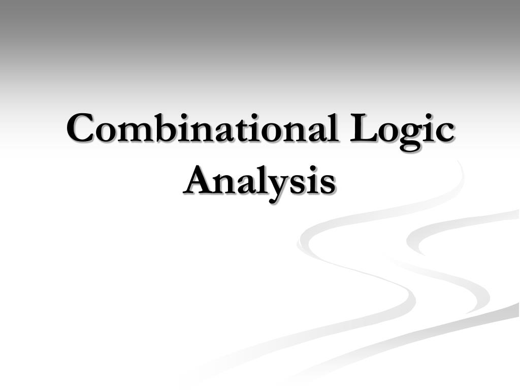 PPT - Combinational Logic Analysis PowerPoint Presentation, free download - ID:968593