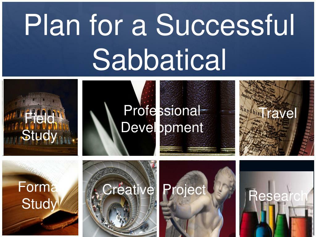 PPT - Plan for a Successful Sabbatical PowerPoint Presentation, free ...