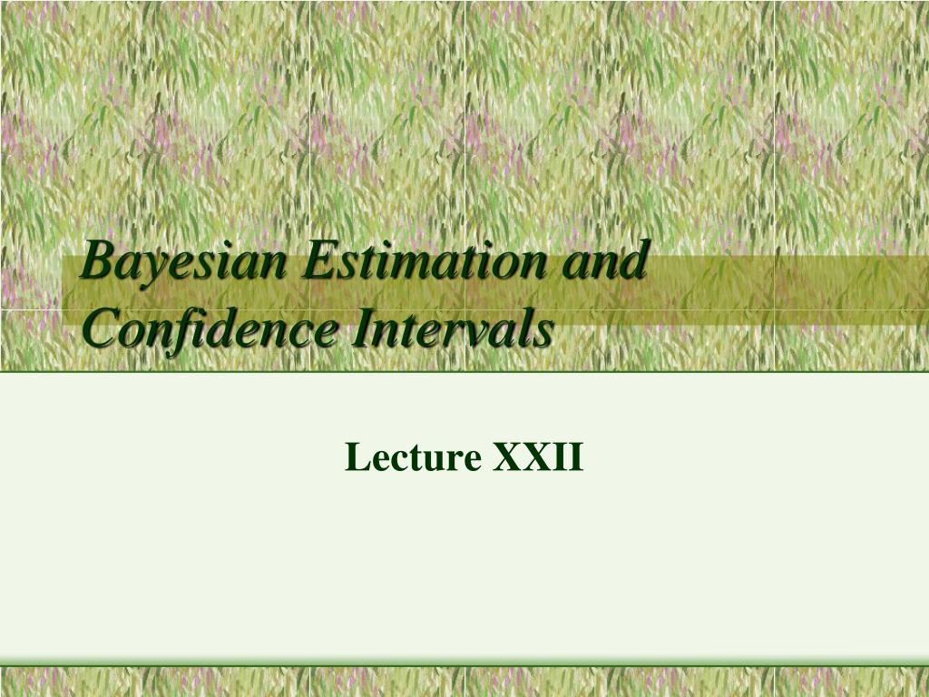 PPT - Bayesian Estimation and Confidence Intervals PowerPoint Presentation - ID:969654