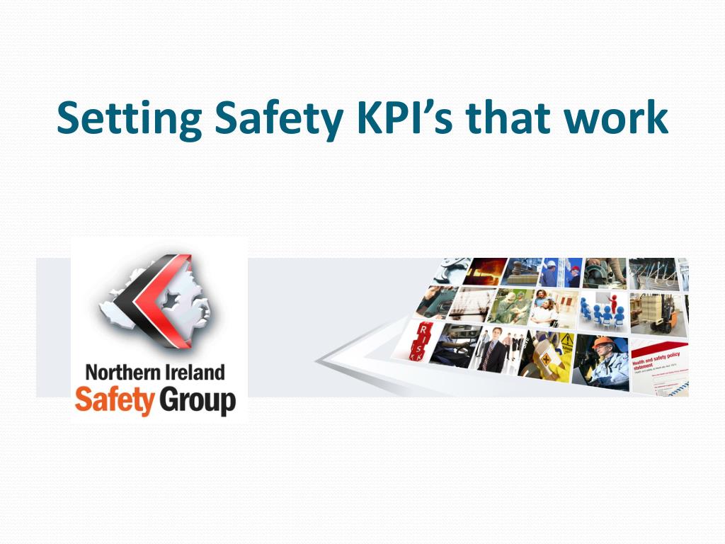 PPT - Setting Safety KPI’s that work PowerPoint Presentation, free ...