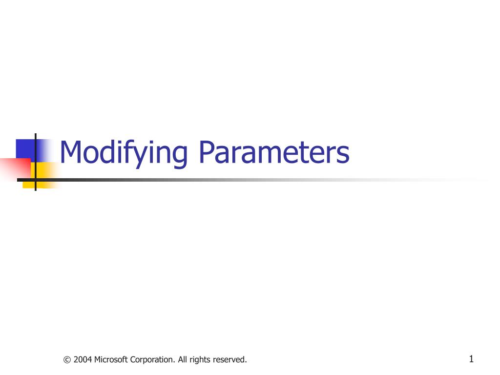 PPT - Modifying Parameters PowerPoint Presentation, free download - ID ...