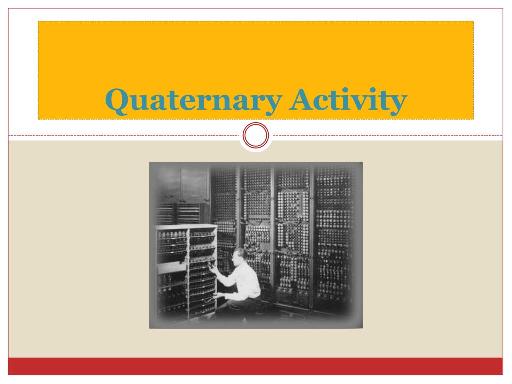 PPT - Quaternary Activity PowerPoint Presentation, free download - ID ...