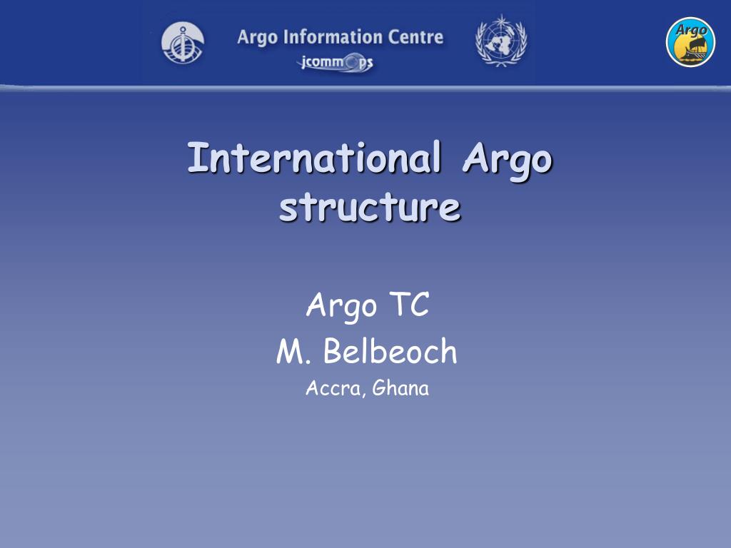 PPT - International Argo structure PowerPoint Presentation, free ...