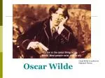 PPT - Oscar Wilde Life and work PowerPoint Presentation, free download ...