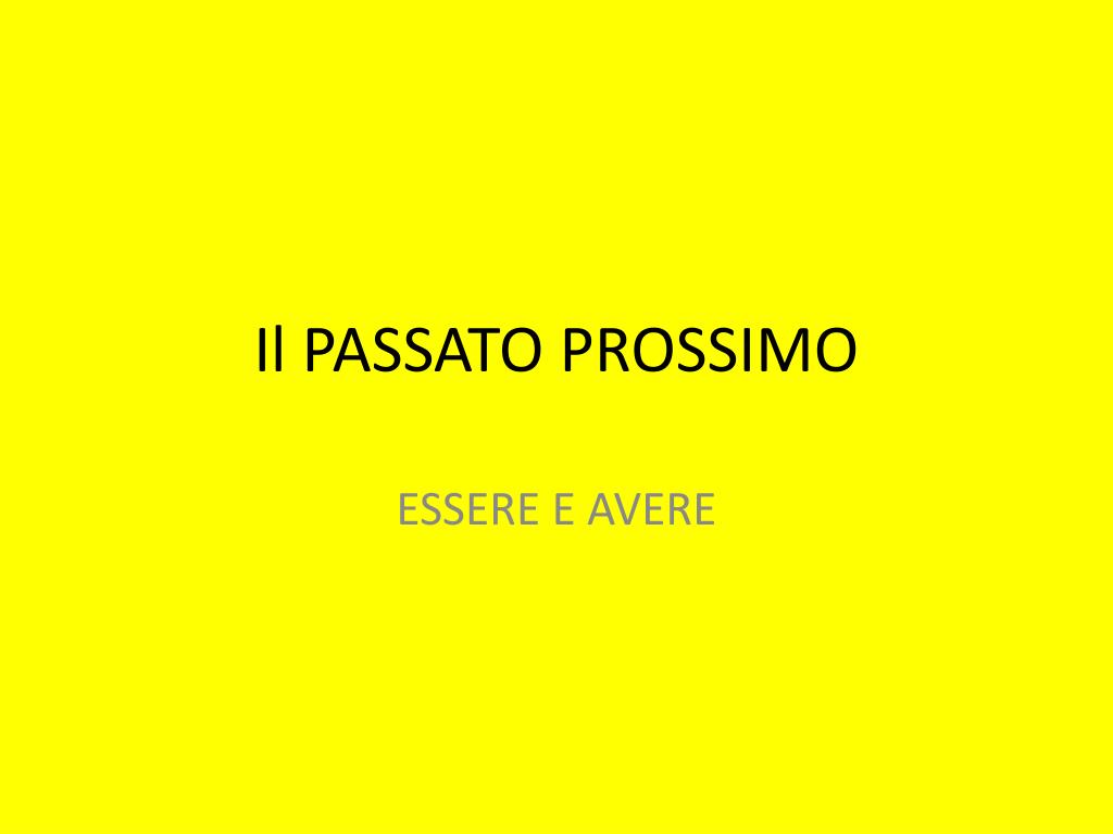 PPT - Il PASSATO PROSSIMO PowerPoint Presentation, free download - ID ...
