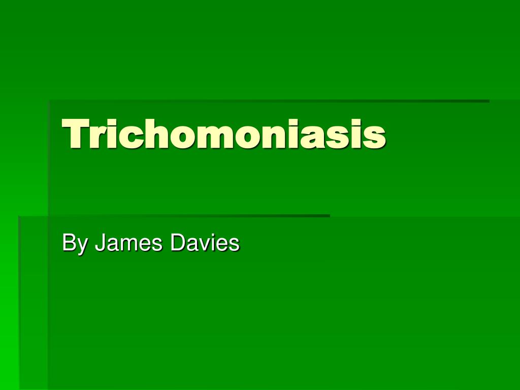 PPT - Trichomoniasis PowerPoint Presentation, free download - ID:975567