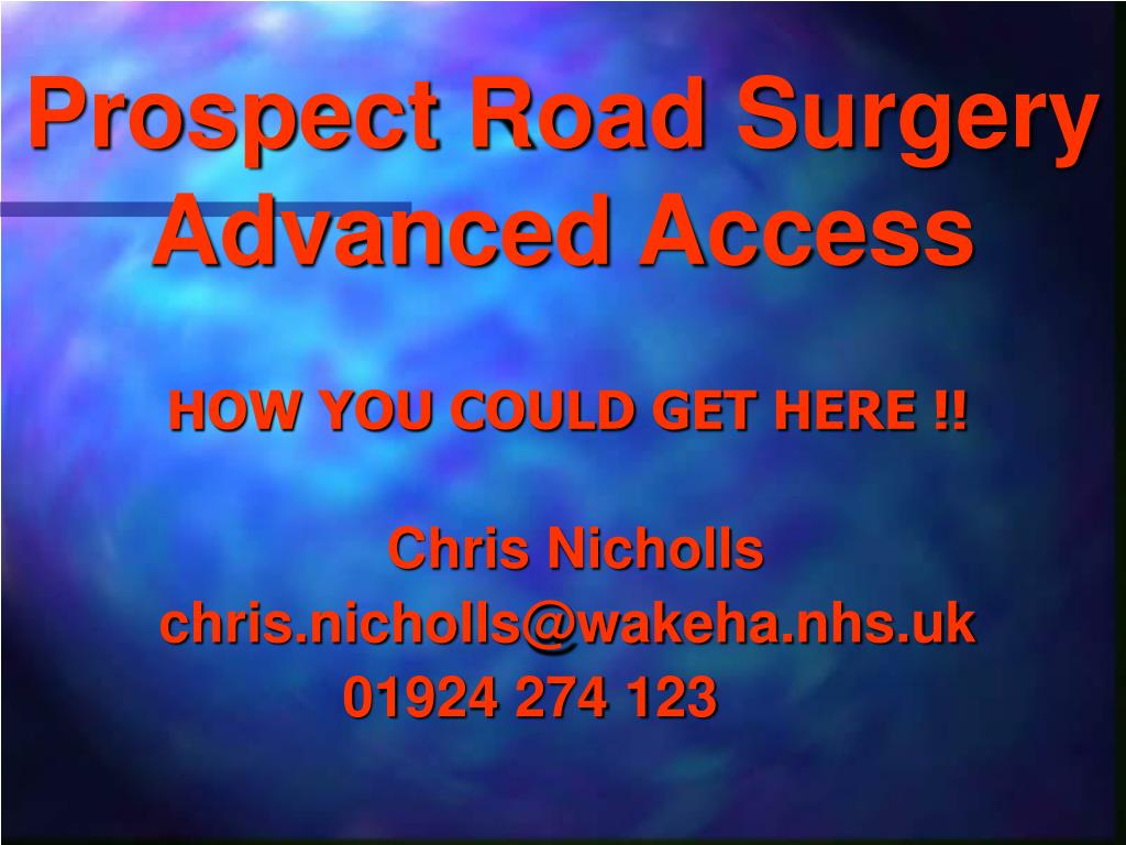 PPT - Enhancing Patient Access at Prospect Road Surgery: A Journey to ...