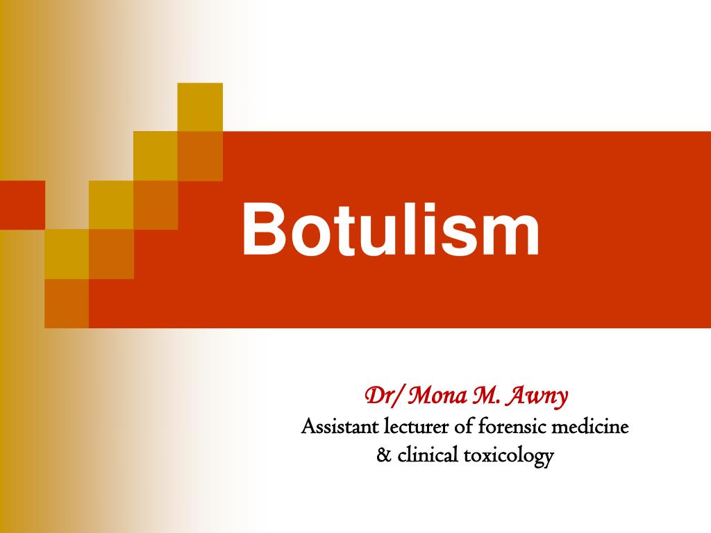 PPT - Botulism PowerPoint Presentation, free download - ID:976650