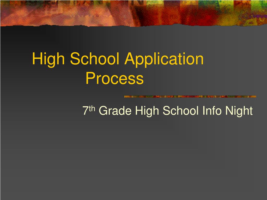 PPT - High School Application Process PowerPoint Presentation, free ...