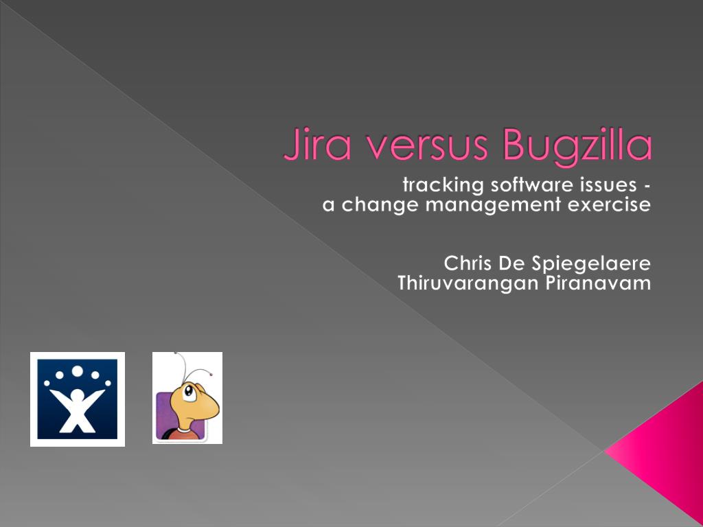 PPT - Jira versus Bugzilla PowerPoint Presentation, free download - ID:977484