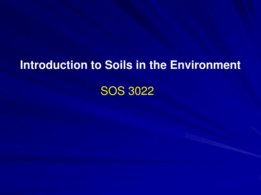 PPT - Introduction to Soils in the Environment PowerPoint Presentation ...