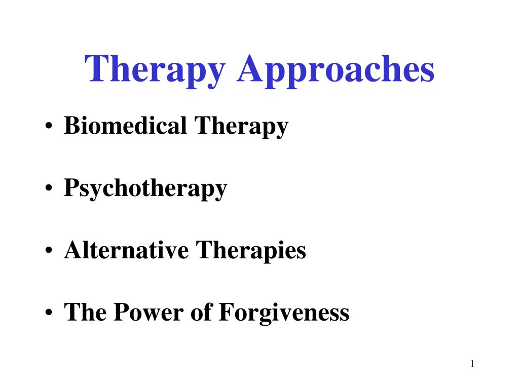 PPT - Therapy Approaches PowerPoint Presentation, free download - ID:979552