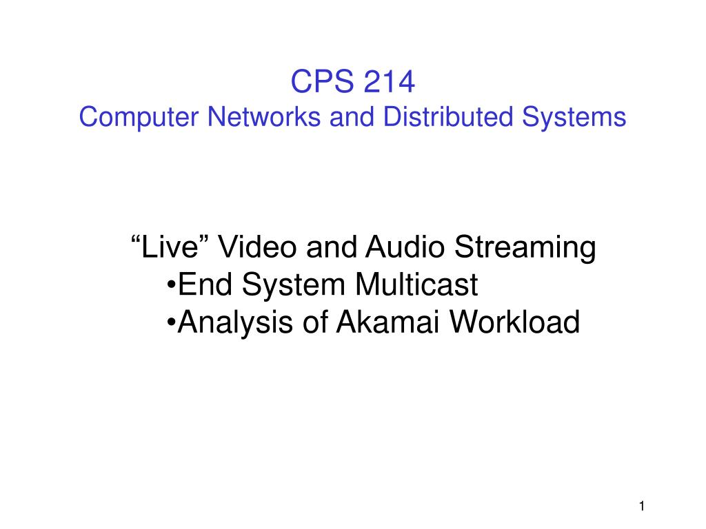 PPT - CPS 214 Computer Networks and Distributed Systems PowerPoint ...