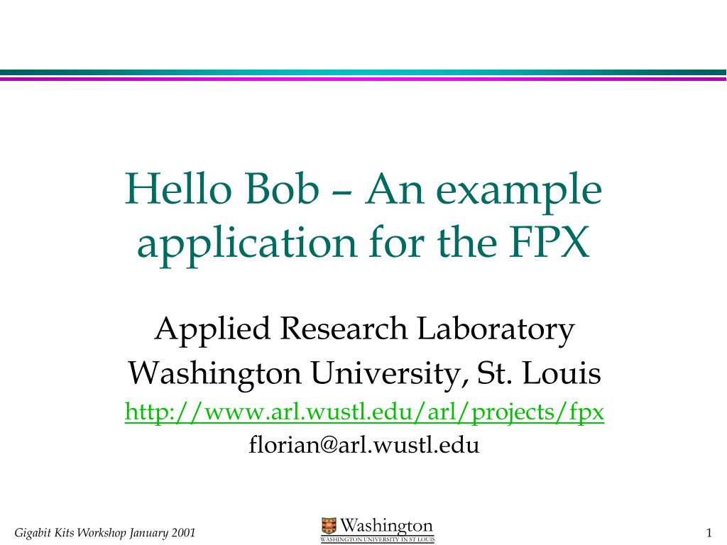 PPT - Hello Bob – An example application for the FPX PowerPoint ...