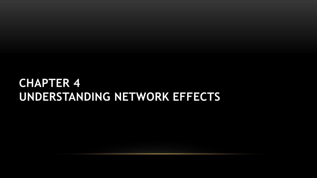 PPT - Chapter 4 Understanding Network Effects PowerPoint Presentation ...