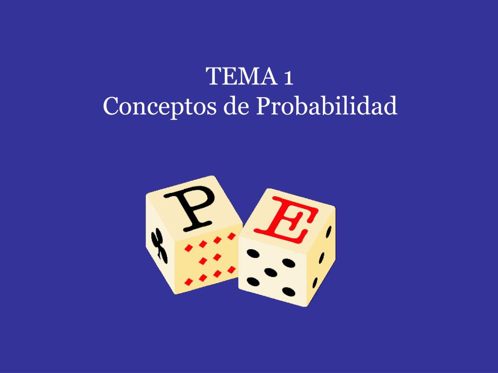 PPT - TEMA 1 Conceptos de Probabilidad PowerPoint Presentation, free ...