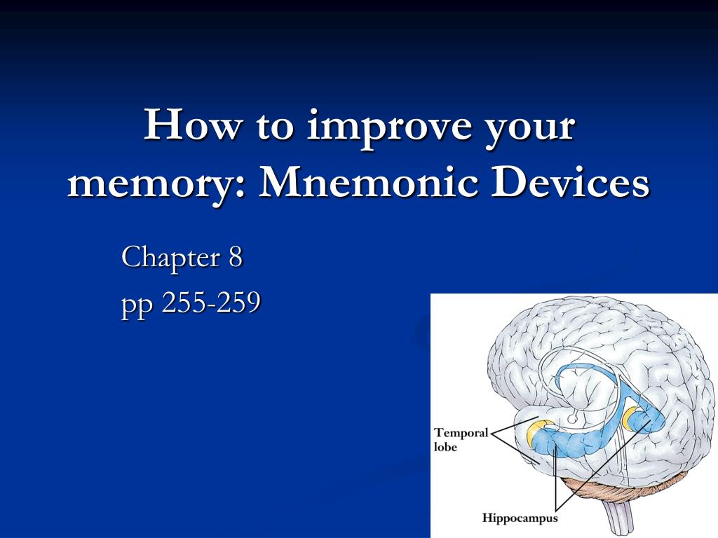 PPT - How to improve your memory: Mnemonic Devices PowerPoint ...