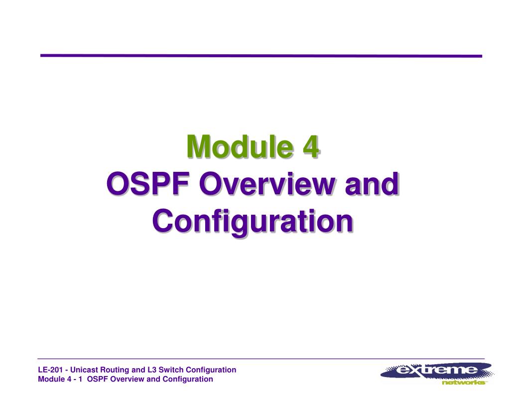 PPT - Module 4 OSPF Overview and Configuration PowerPoint Presentation ...