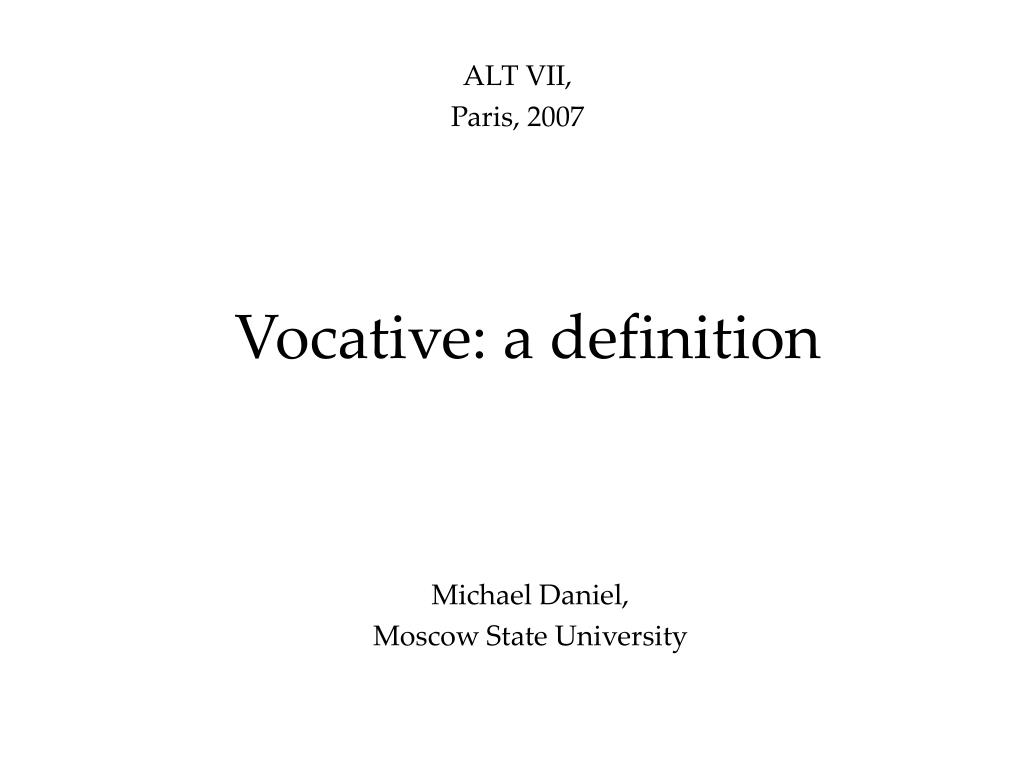 PPT - Vocative: a definition PowerPoint Presentation, free download ...