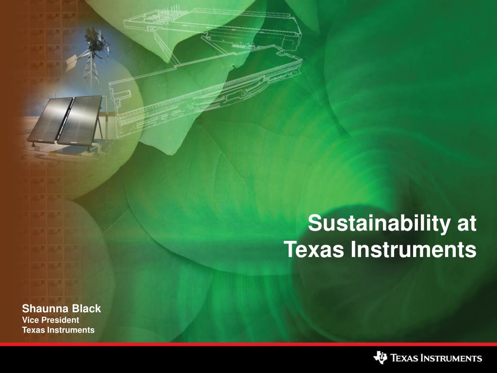 PPT - Sustainability at Texas Instruments PowerPoint Presentation, free ...