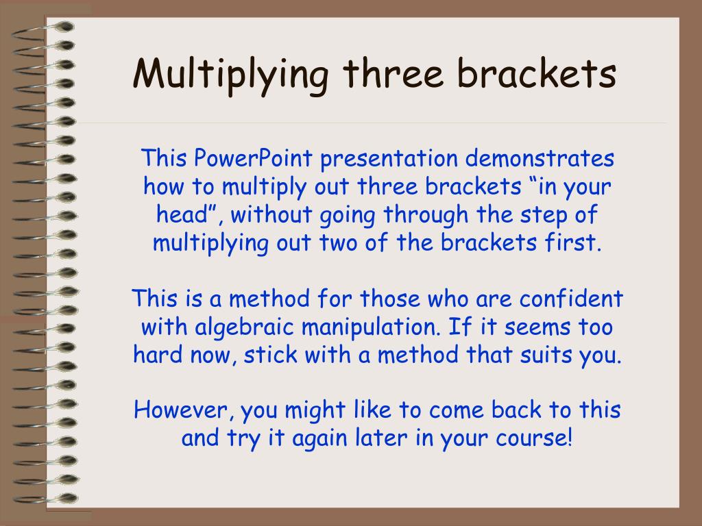 PPT - Multiplying three brackets PowerPoint Presentation, free download ...