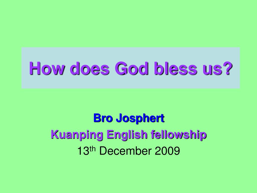 PPT - How does God bless us? PowerPoint Presentation, free download ...